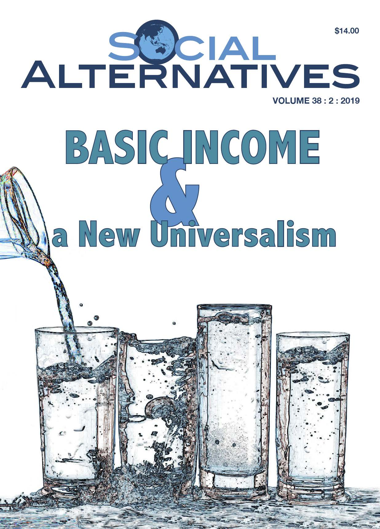 BASIC INCOME AND A NEW UNIVERSALISM - Social Alternatives